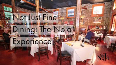 Not Just Fine Dining: The Noja Experience - NoJa Restaurant